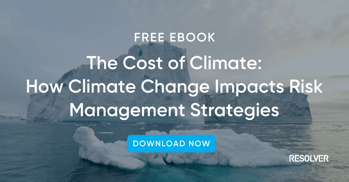 How Climate Change Impacts Risk Management Strategies | Resolver Resources