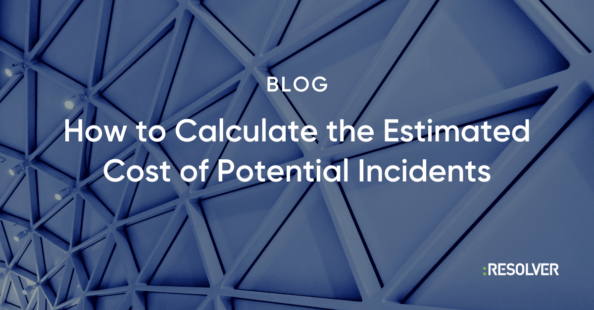 How To Effectively Calculate The Cost Of Potential Incidents