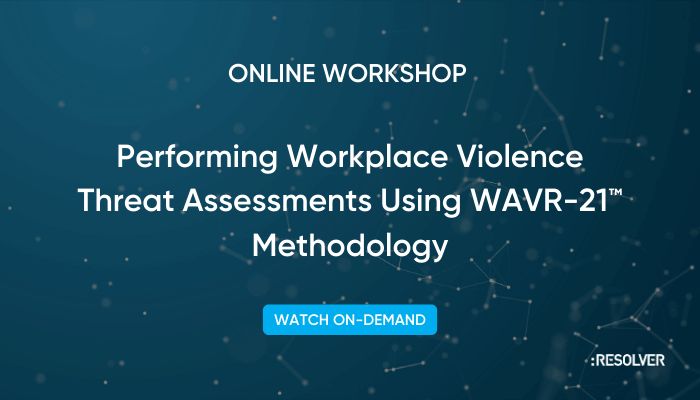 How To Perform Workplace Violence Threat Assessments | Resolver