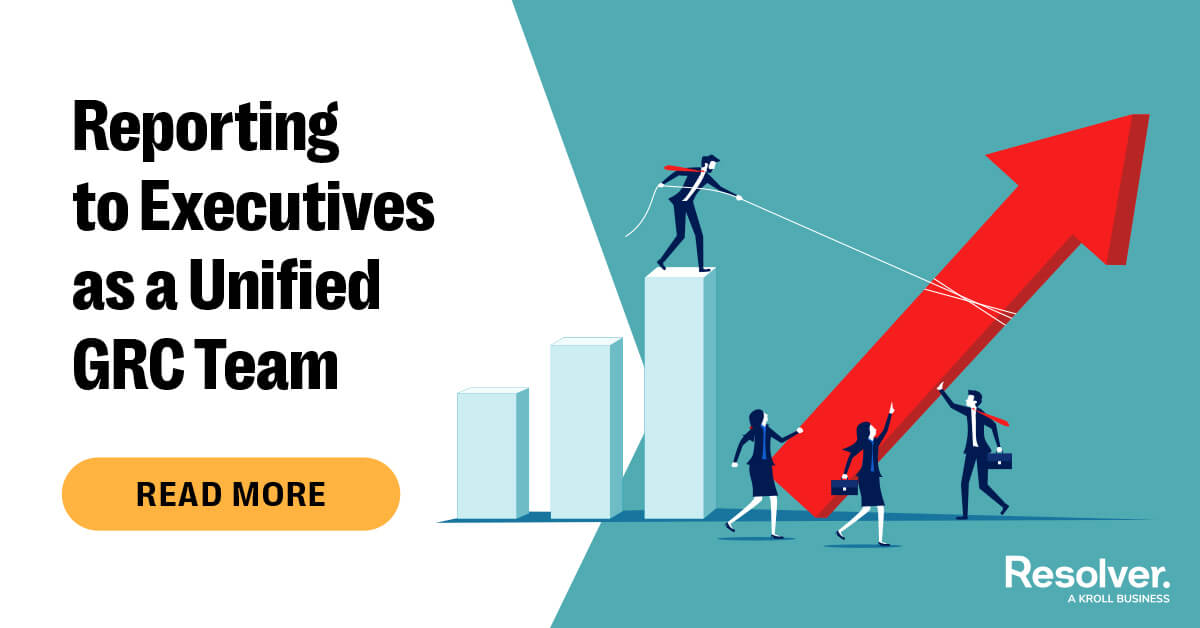 Effective Executive GRC Reporting As A Unified Team | Resolver