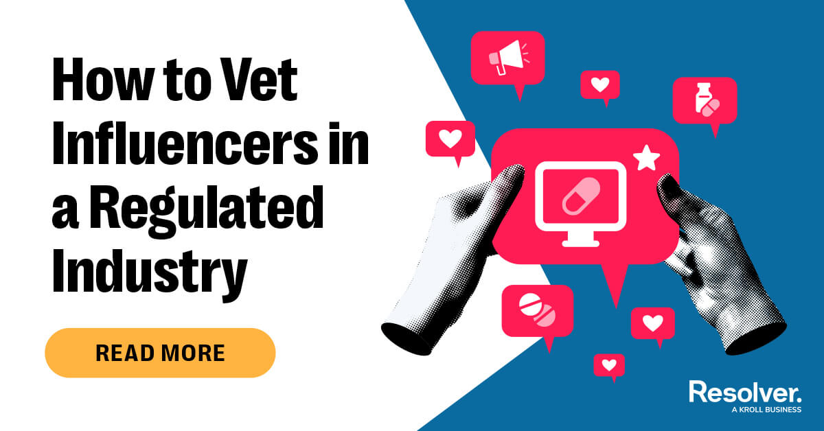 3 Steps To Vetting Influencers In Regulated Industries